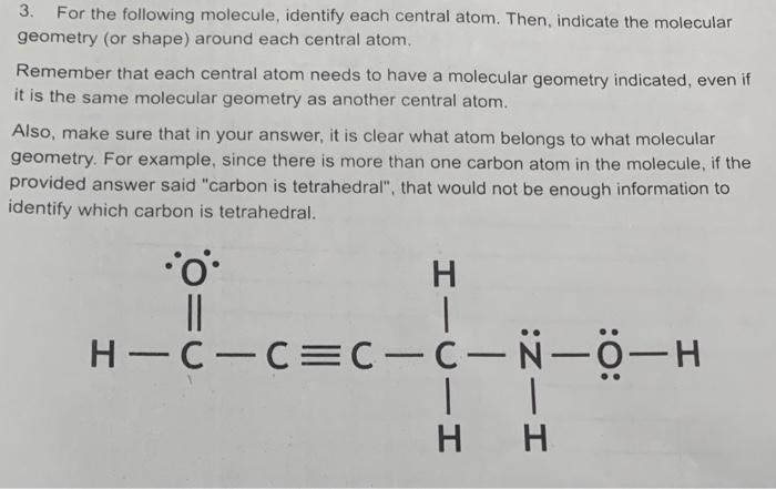 Solved 3. For the following molecule, identify each central | Chegg.com