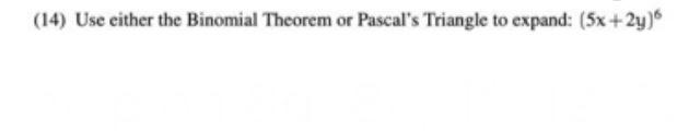 Solved (14) Use either the Binomial Theorem or Pascal's | Chegg.com