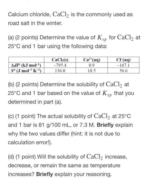 Solved Calcium chloride, CaCl2 is the commonly used as road | Chegg.com
