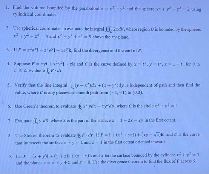 Solved 1. Find the volume bounded by the paraboloid z=x2+y2 | Chegg.com
