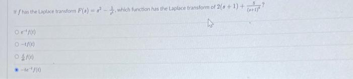 Solved IIf fias the Laploce transform F(s)=s2−x1, which | Chegg.com