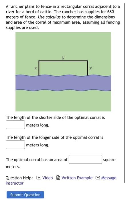 Solved A rancher plans to fence-in a rectangular corral | Chegg.com