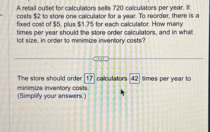 Solved A retail outlet for calculators sells 720 calculators | Chegg.com