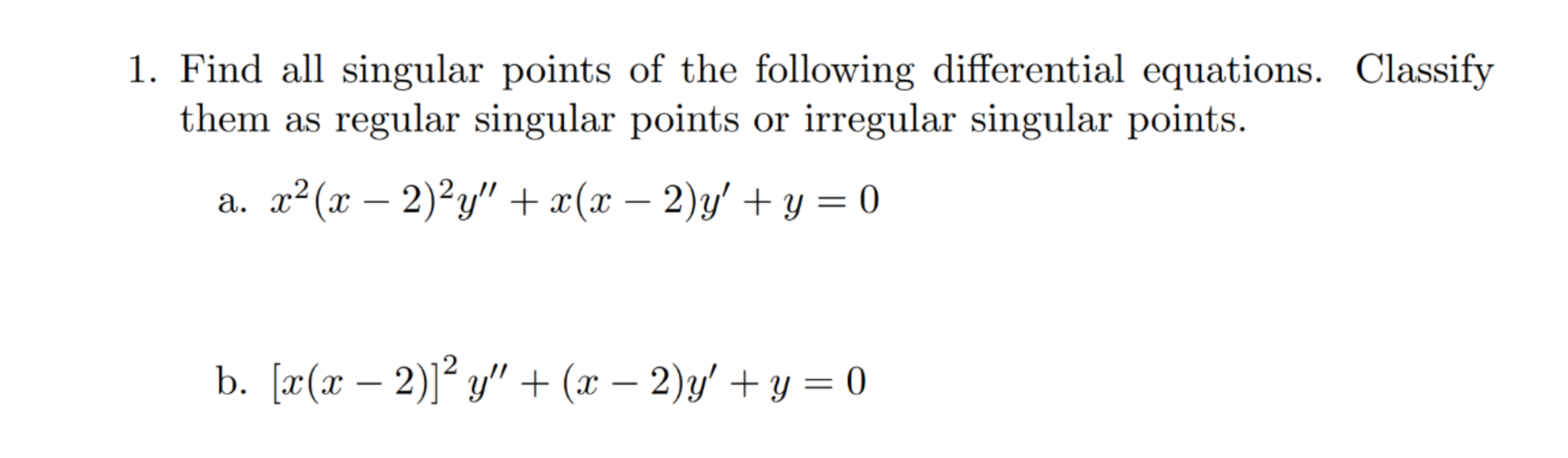 Solved Find all singular points of ﻿the following | Chegg.com