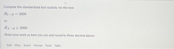 Solved Compute the standardized test statistic for the test: | Chegg.com