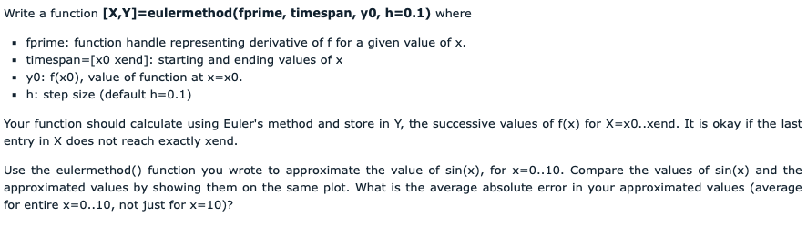 Solved Write A Function Xy ﻿eulermethodfprime 