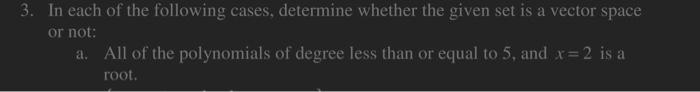 Solved 3. In each of the following cases, determine whether | Chegg.com
