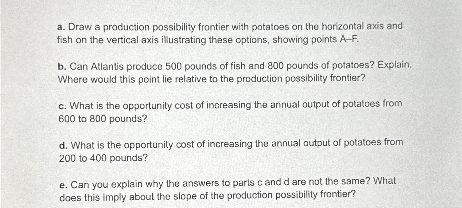 Solved a. ﻿Draw a production possibility frontier with | Chegg.com