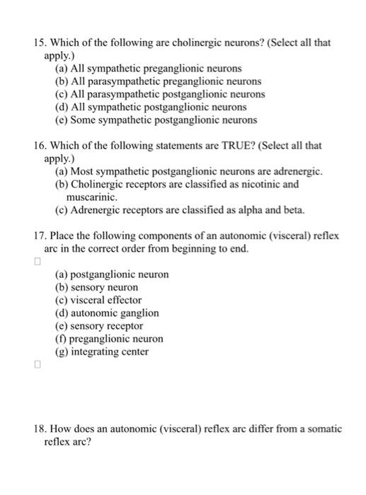 Solved 15. Which of the following are cholinergic neurons? | Chegg.com
