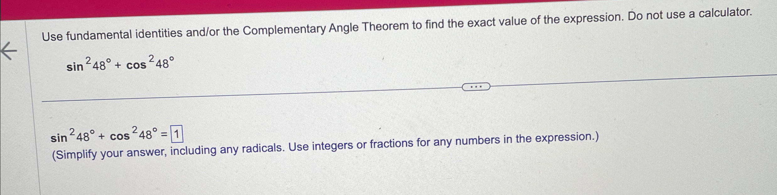 Use fundamental identities and/or the Complementary | Chegg.com