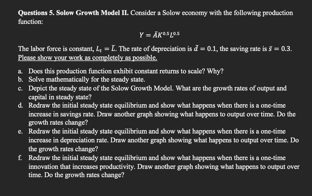 Questions 5. ﻿Solow Growth Model II. ﻿Consider a | Chegg.com