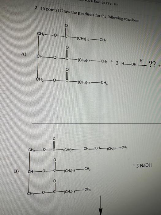 Solved 2. (6 points) Draw the products for the following | Chegg.com