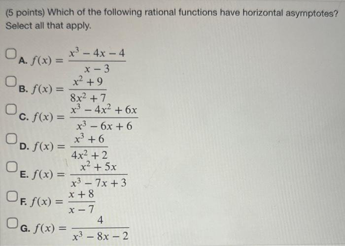 Solved ( 5 points) Which of the following rational functions | Chegg.com