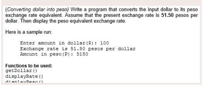 Solved (Converting dollar into peso) Write a program that | Chegg.com