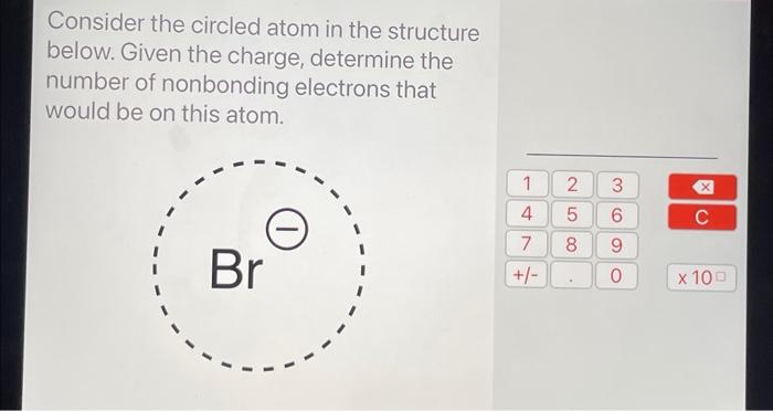 Solved Consider the circled atom in the structure below. | Chegg.com