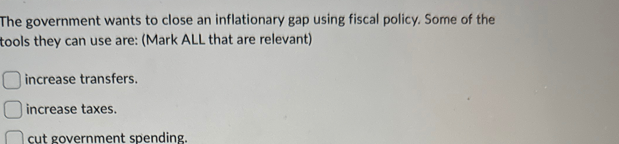 Solved The government wants to close an inflationary gap | Chegg.com