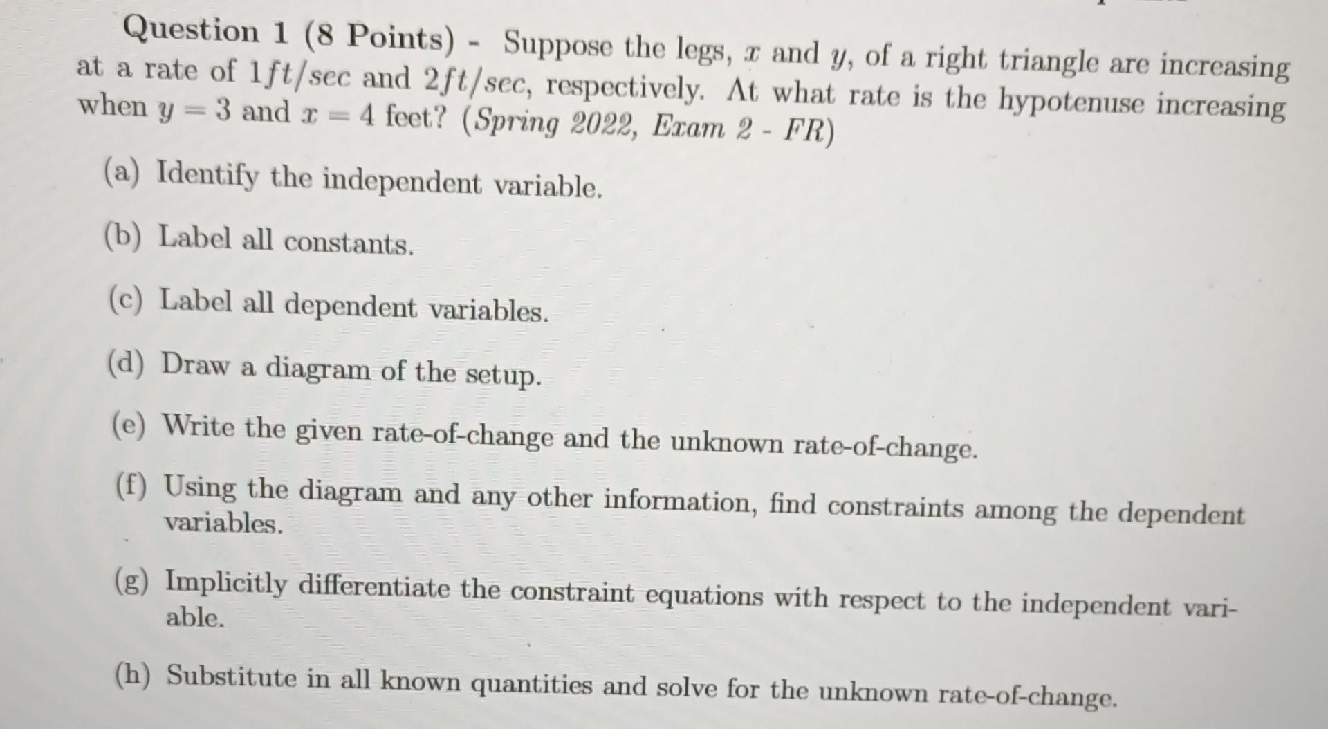 Solved Question 1 (8 Points) - Suppose the legs, x and y, of | Chegg.com