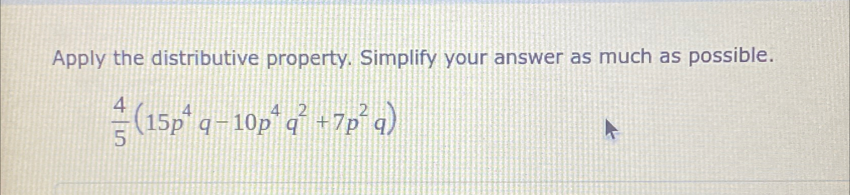 Solved Apply the distributive property. Simplify your answer | Chegg.com