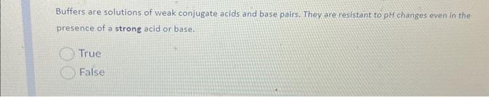 Solved Buffers are solutions of weak conjugate acids and | Chegg.com