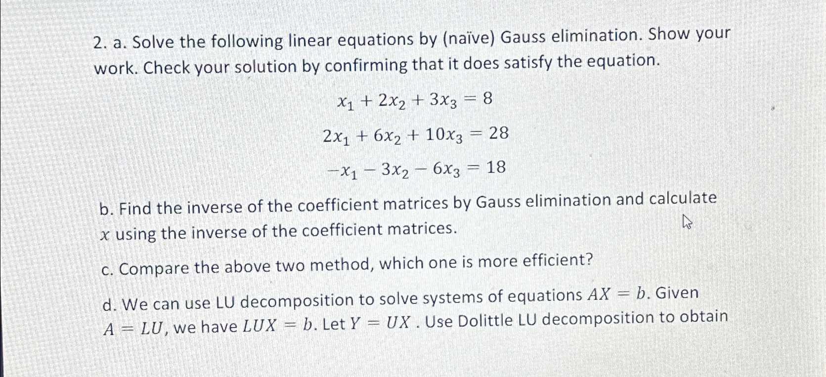 Solved a. ﻿Solve the following linear equations by (naïve) | Chegg.com