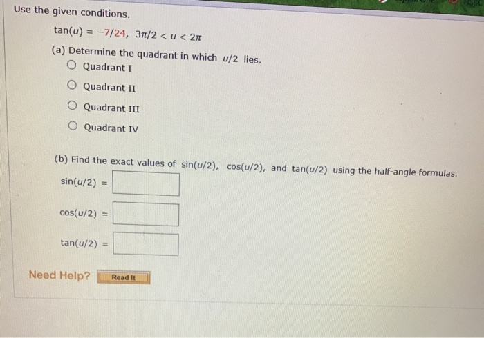 Solved Use the given conditions. tan(u) = -7/24, 31/2