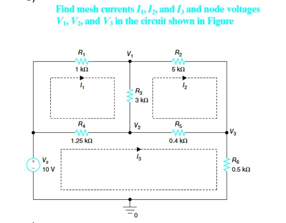 Solved Find mesh currents I1 I2and I3 and node voltages V1, | Chegg.com