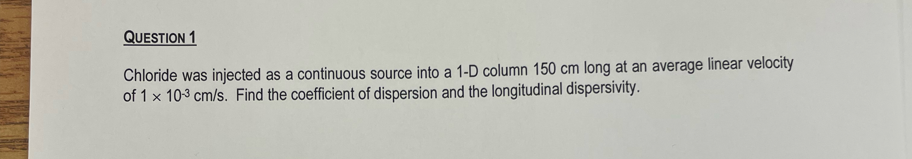 Solved QUestion 1Chloride was injected as a continuous | Chegg.com