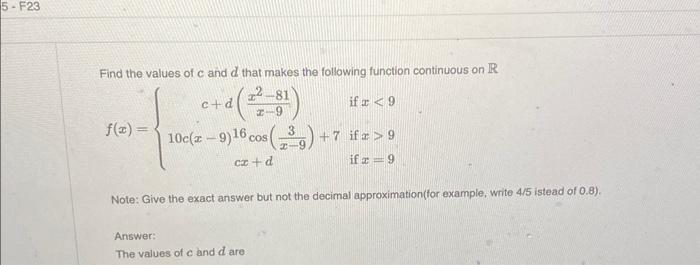 Solved Find the values of c and d that makes the following | Chegg.com
