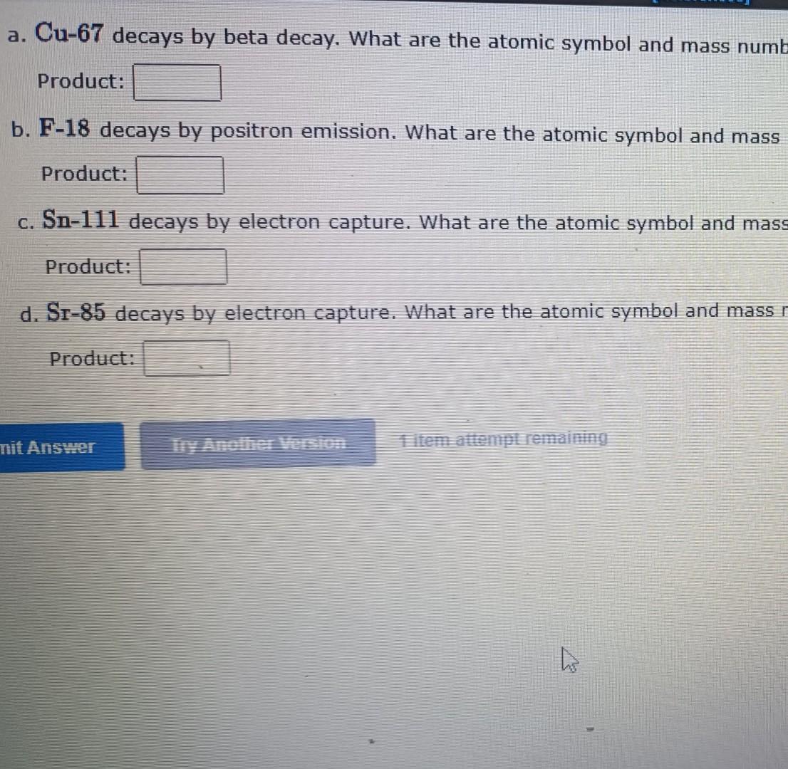 Solved a. Cu-67 decays by beta decay. What are the atomic | Chegg.com
