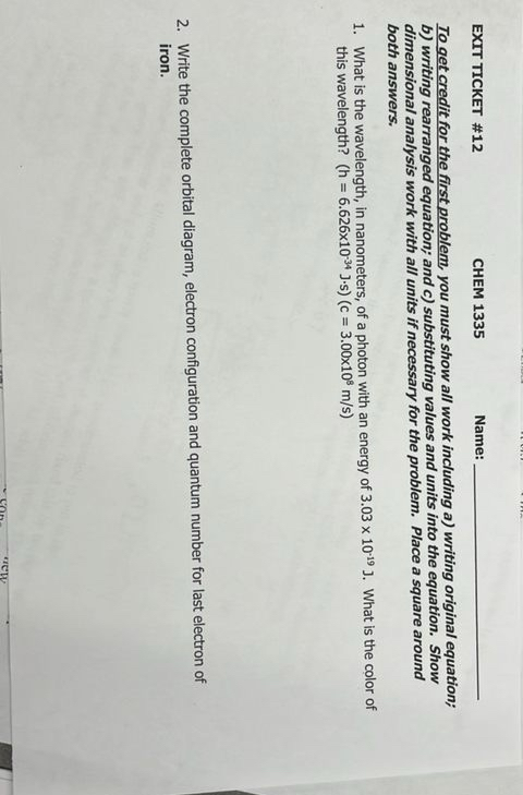 Solved EXIT TICKET #12CHEM 1335Name:To get credit for the | Chegg.com