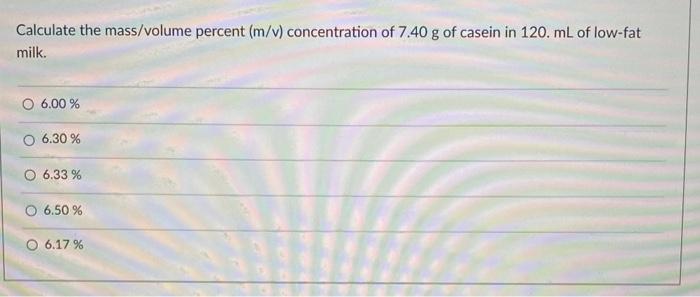 Solved Calculate the mass/volume percent (m/v) concentration | Chegg.com