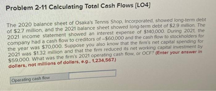 Solved Problem 2-11 Calculating Total Cash Flows (L04] The | Chegg.com