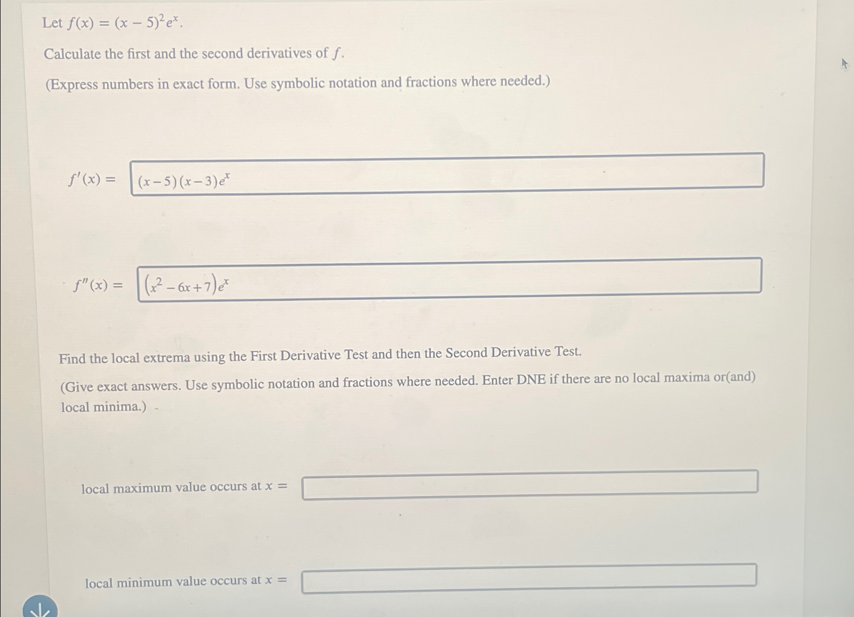 Solved Let f(x)=(x-5)2ex.Calculate the first and the second | Chegg.com
