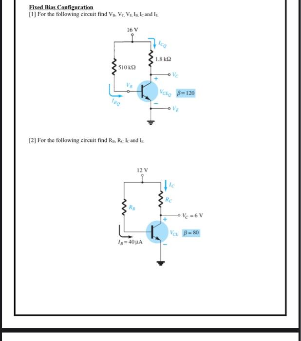 Solved Fixed Bias Configuration [1] For the following | Chegg.com