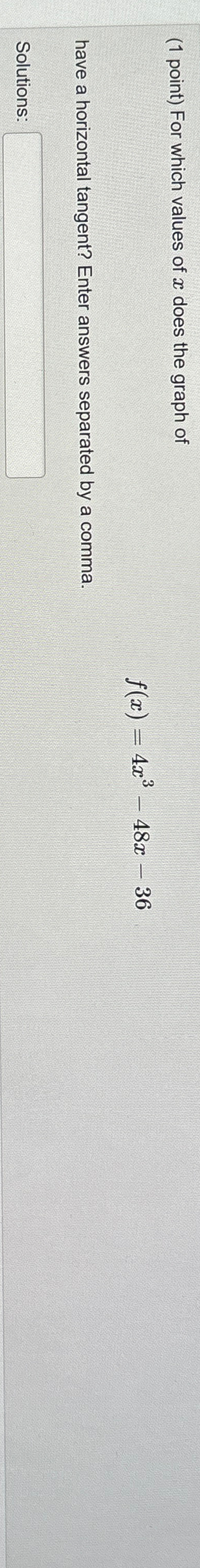 Solved (1 ﻿point) ﻿For which values of x ﻿does the graph | Chegg.com