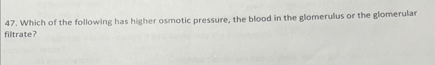 Solved Which of the following has higher osmotic pressure, | Chegg.com