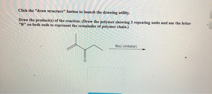 Solved Click the "draw structure" button to launch the | Chegg.com