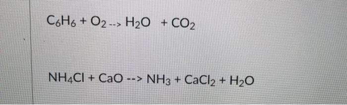 CoHo + O2 --> H2O + CO2 NH4Cl + CaO --> NH3 + CaCl2 + | Chegg.com