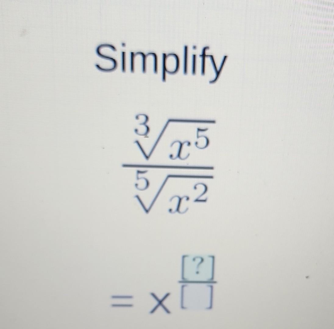 Solved Simplify X5 5 X Chegg