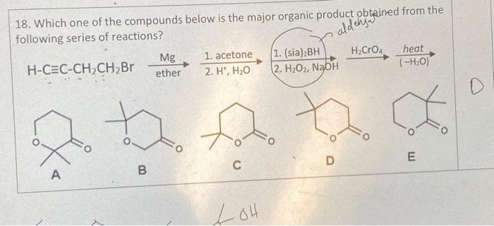 Solved 18. Which one of the compounds below is the major | Chegg.com