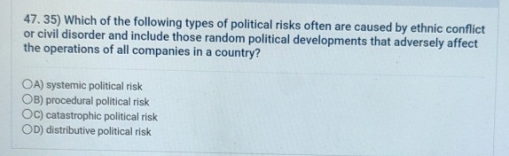 Solved Which of the following types of political risks often | Chegg.com