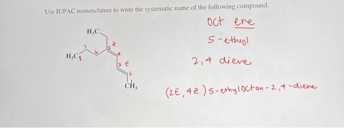 Solved Use IUPAC nomenclature to write the systematic name | Chegg.com