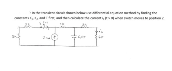 Solved In the transient circuit shown below use differential | Chegg.com