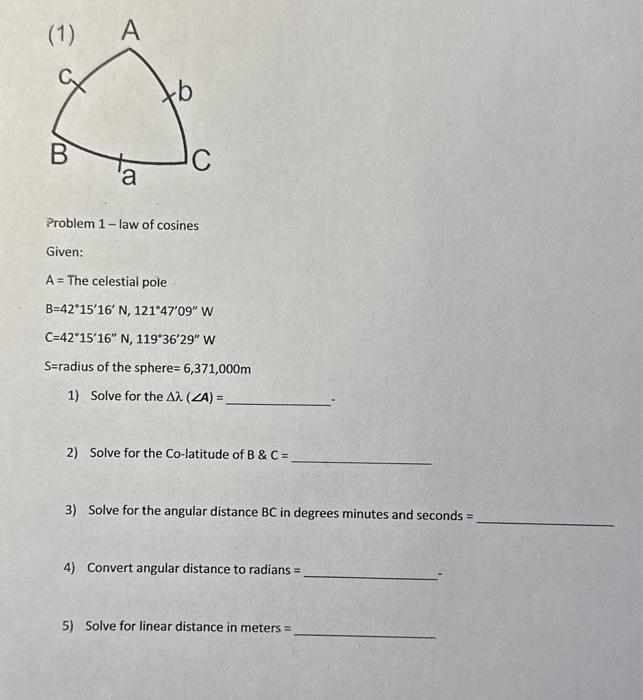 Solved Problem 1 - law of cosines Given: A= The celestial | Chegg.com
