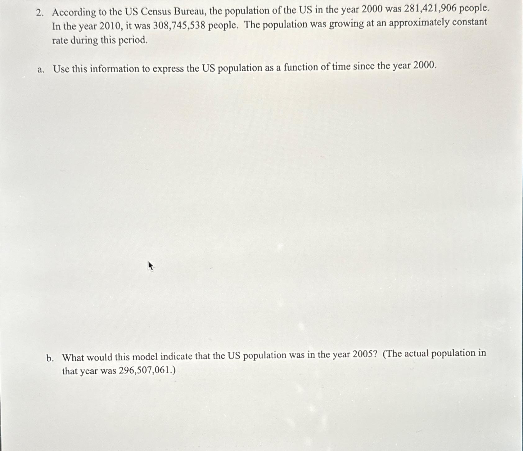 Solved According to the US Census Bureau, the population of | Chegg.com