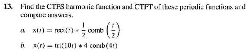 Solved 13. Find the CTFS harmonic function and CTFT of these | Chegg.com