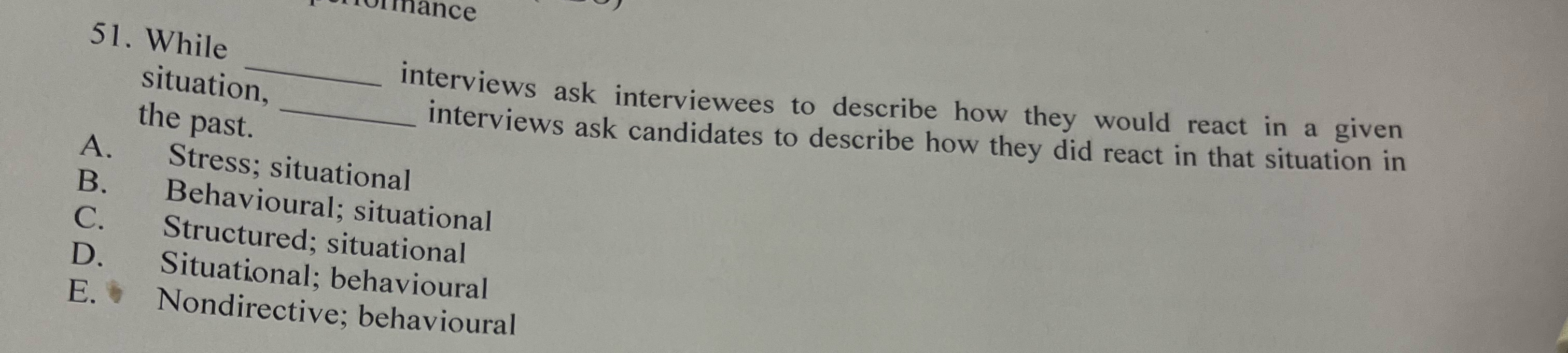 Solved While situatior,A. ﻿the past. interviews ask | Chegg.com