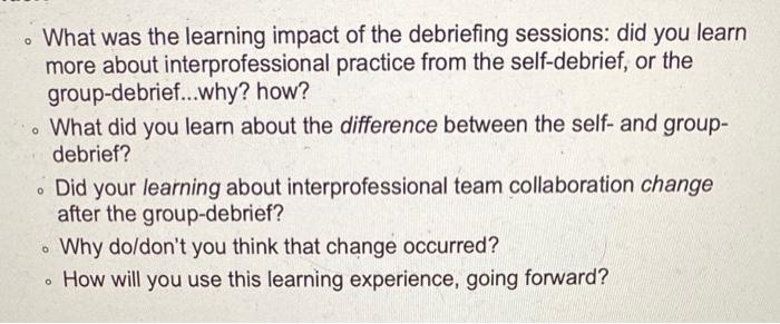 What was the learning impact of the debriefing | Chegg.com