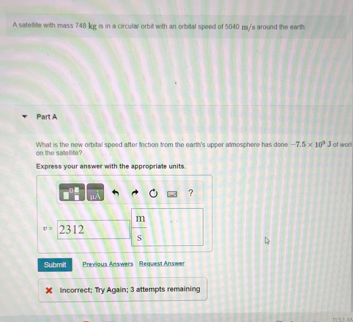 Solved A satellite with mass 748 kg is in a circular orbit | Chegg.com