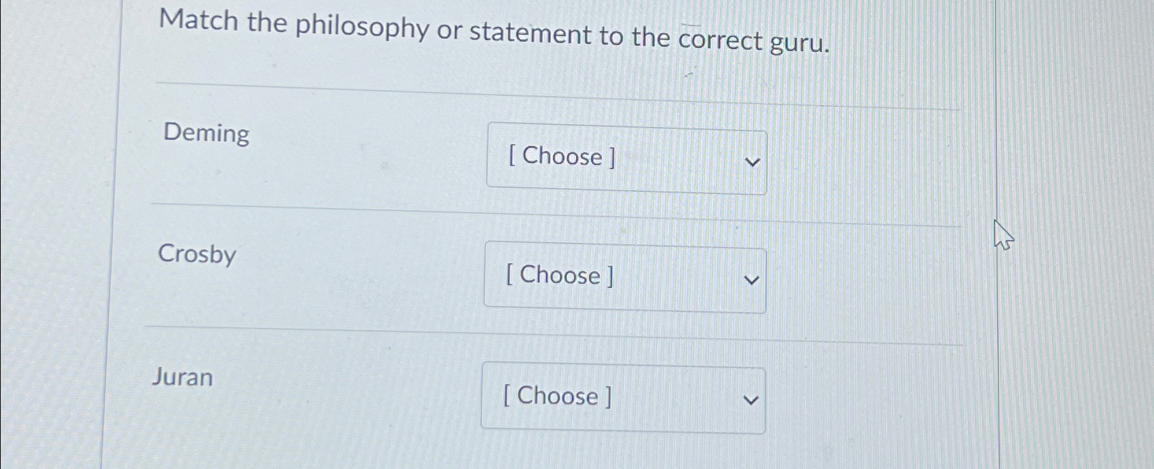 Solved Match the philosophy or statement to the correct | Chegg.com